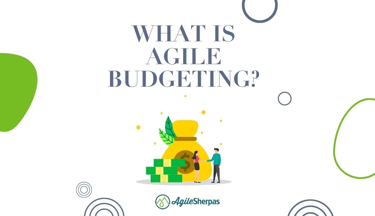 What Is Agile Budgeting