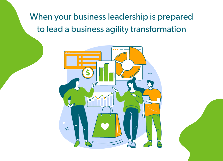 3 Cases When a Business Agility Transformation Makes Sense